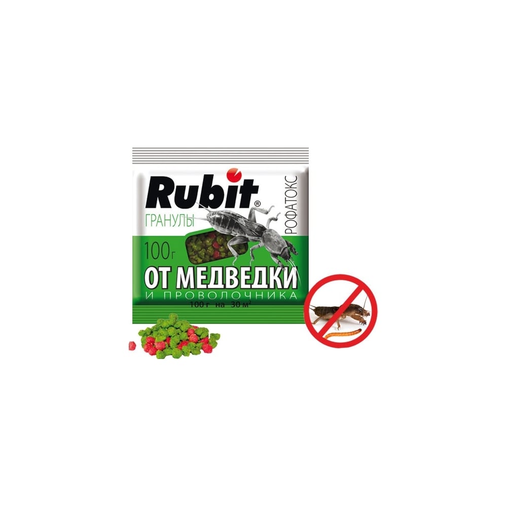 Гранулы от медведки и проволочника Rubit Рофатокс 100 г 59021 ...